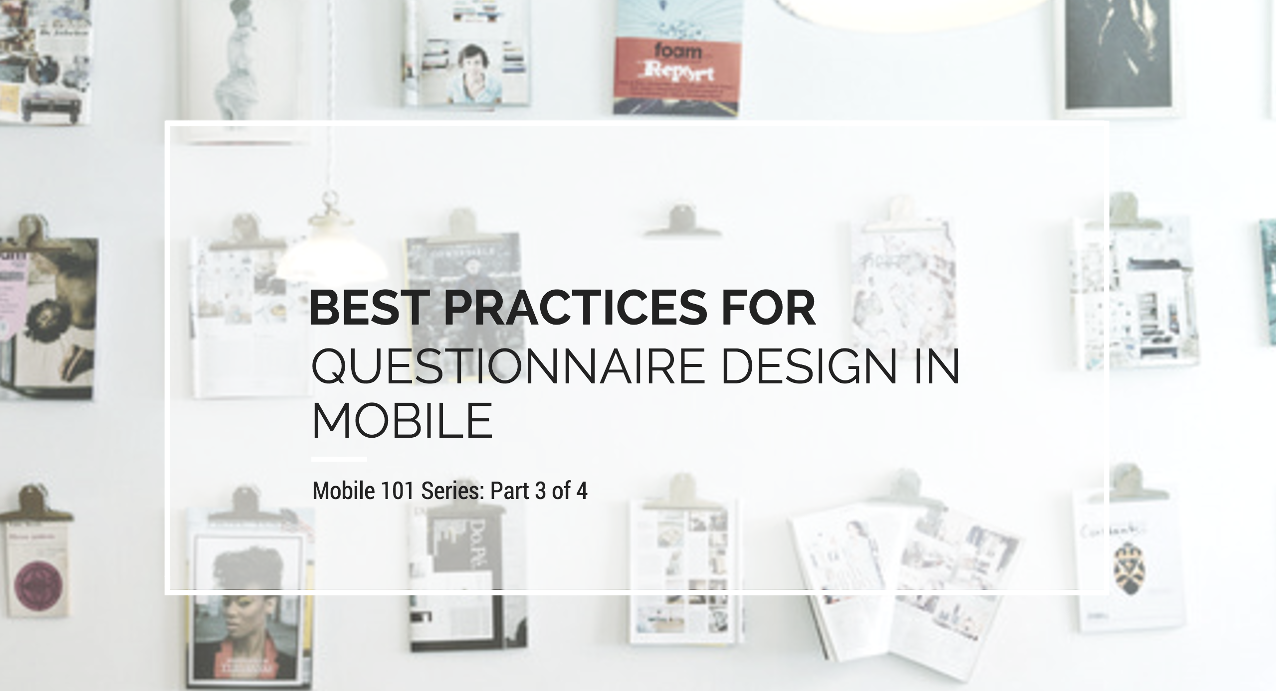 Best Practices for Questionnaire Design in Mobile